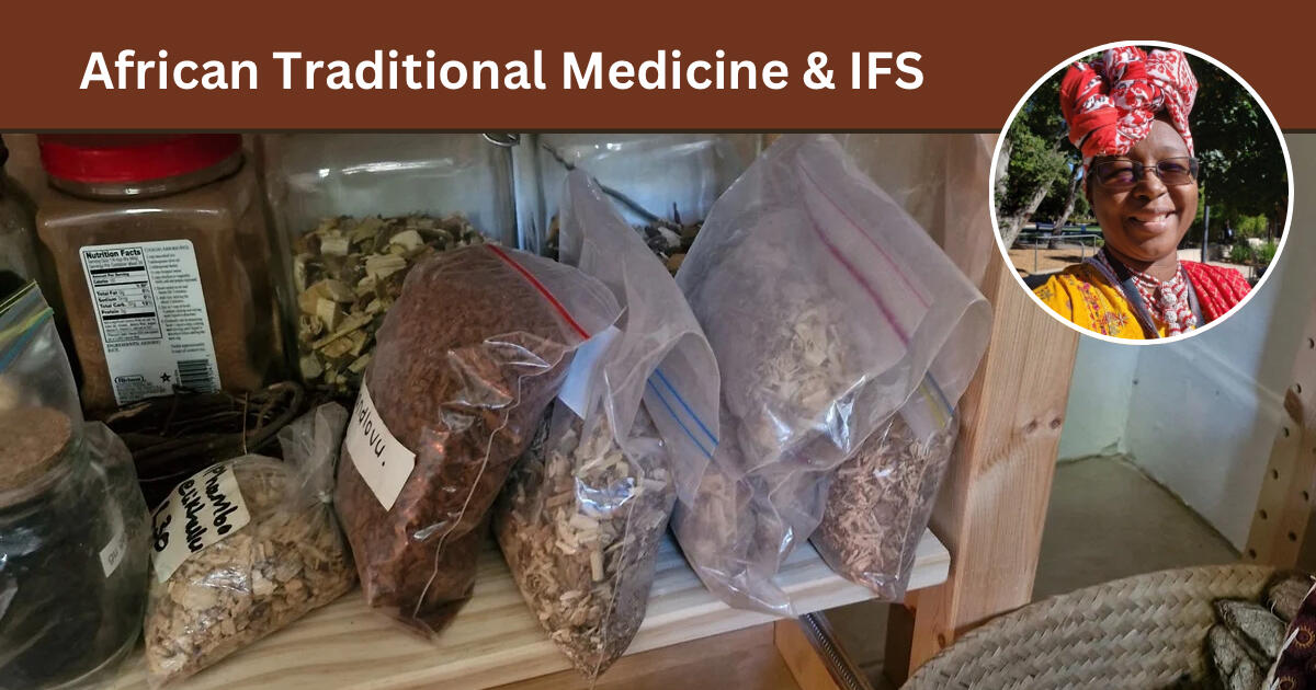 African Traditional Medicine and IFS with Gogo Pebetse